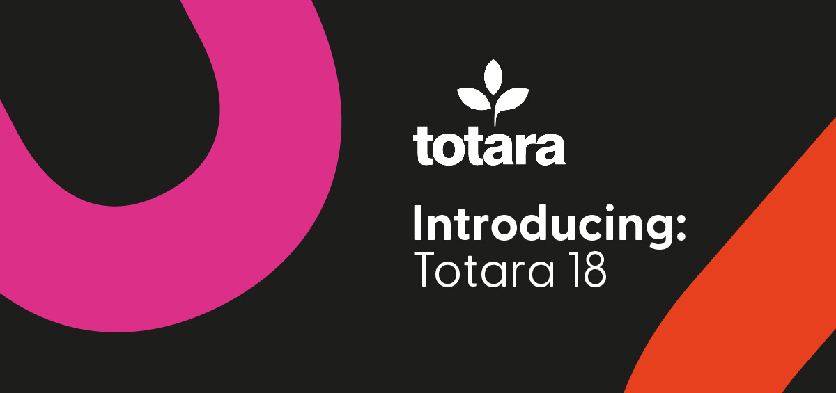 Introducing: Totara 18 - BuildEmpire